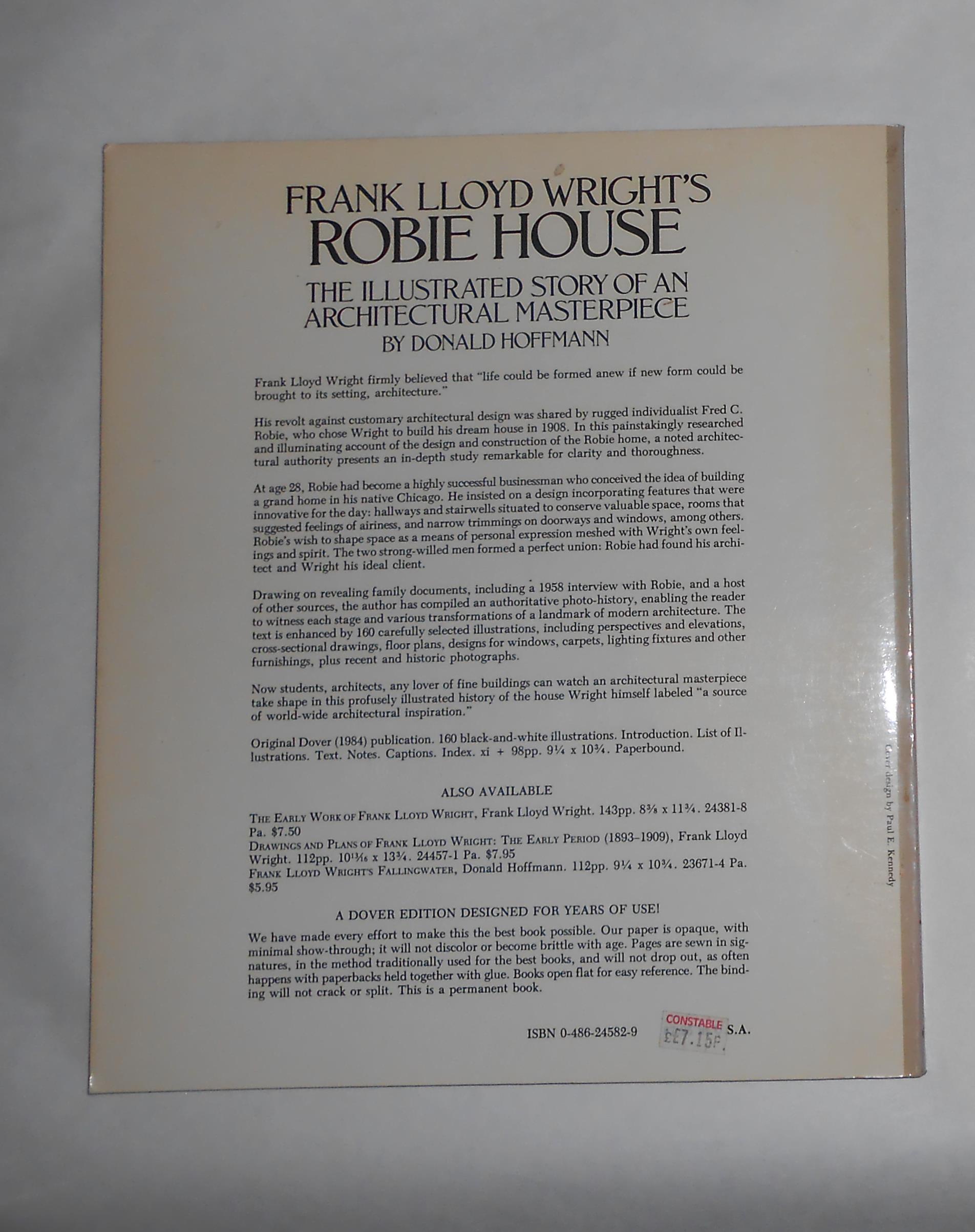 Frank Lloyd Wright's Robie House - the Illustrated Story of An ...