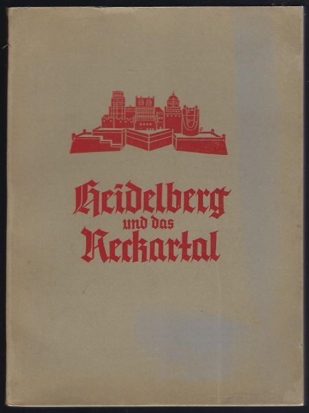 Heidelberg und das Neckartal (= Badische Heimat - Zeitschrift für ...