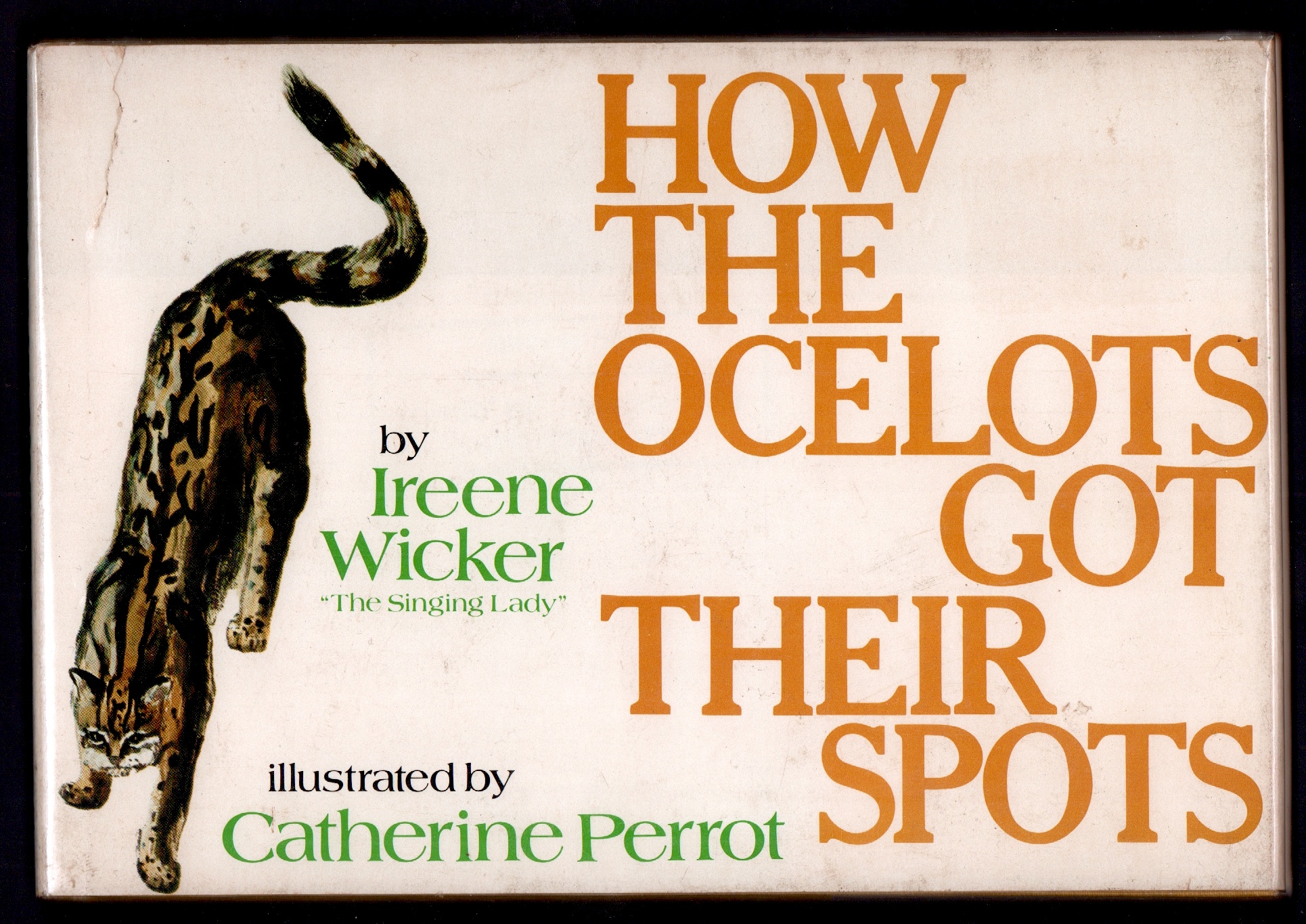 How the Ocelots Got Their Spots. by Wicker, Ireene; illus. by Catherine ...