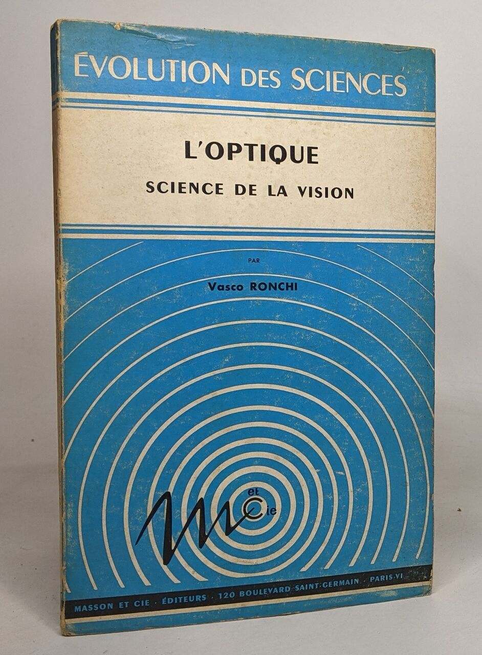 Ã volution des sciences - l'optique science de la vision by Ronchi ...