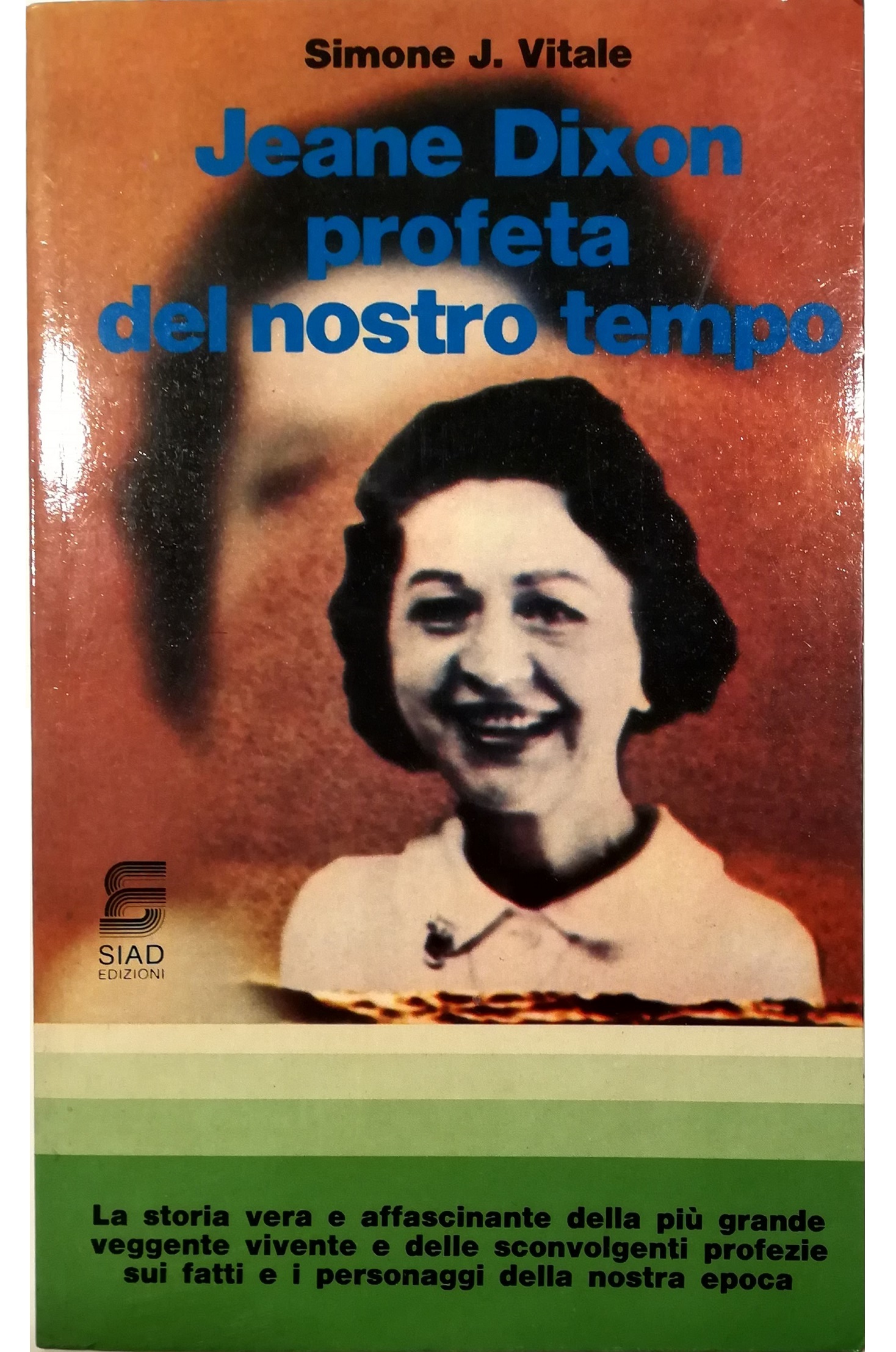 Jeane Dixon profeta del nostro tempo by Simone J. Vitale: (1977 ...