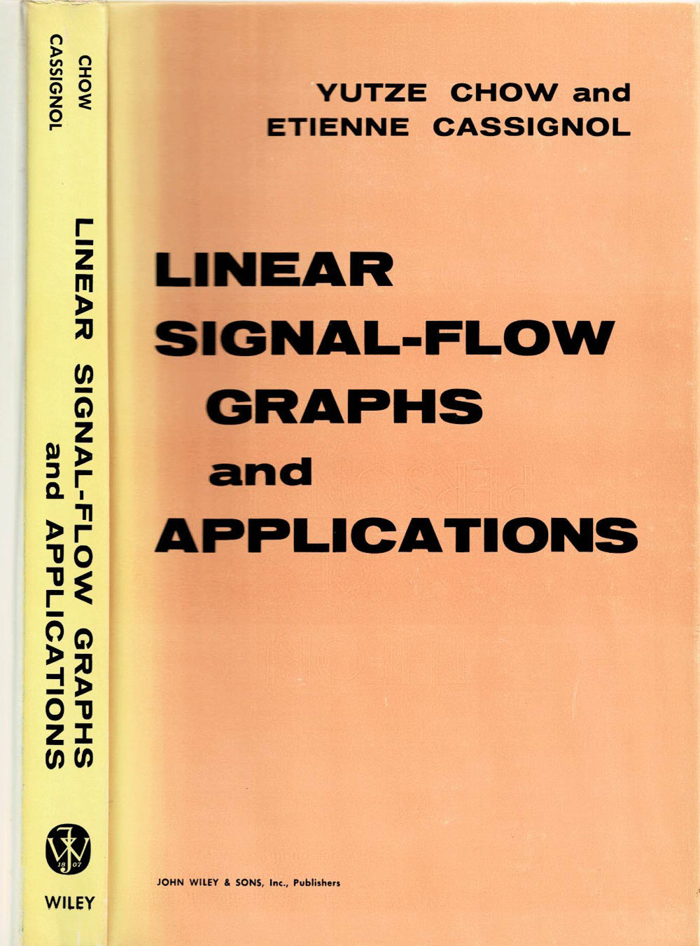 LINEAR SIGNAL-FLOW GRAPHS AND APPLICATIONS. by Chow, Yutze; Cassignol ...