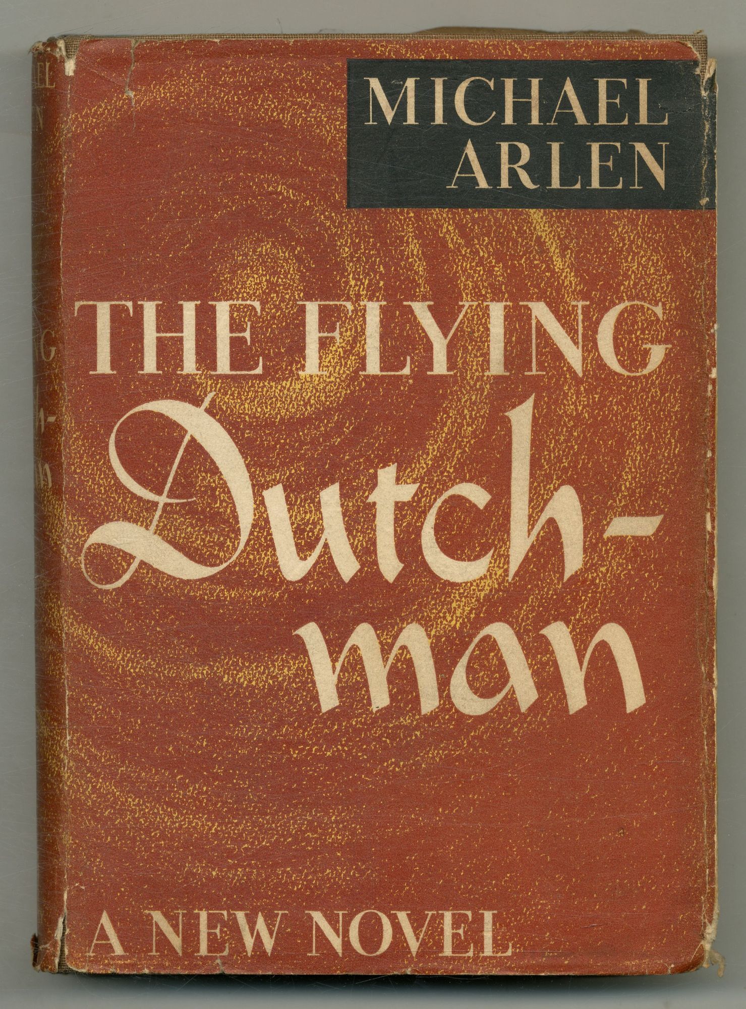 The Flying Dutchman by ARLEN, Michael: Very Good Hardcover (1939 ...
