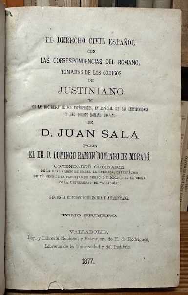 EL DERECHO CIVIL ESPAÑOL CON LAS CORRESPONDENCIAS DEL ROMANO, TOMADAS ...