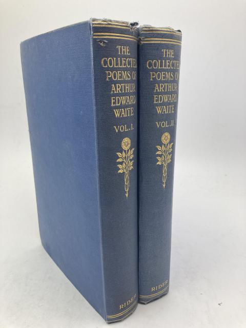 The Collected Poems of Arthur Edward Waite in two Volumes. 1-2. by ...