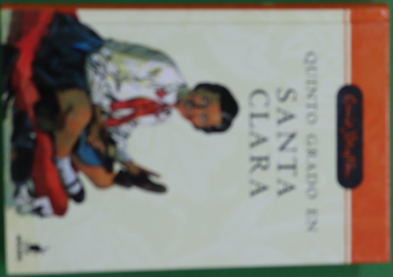 Quinto grado en Santa Clara de Blyton, Enid: (2011) | Librería Alonso ...