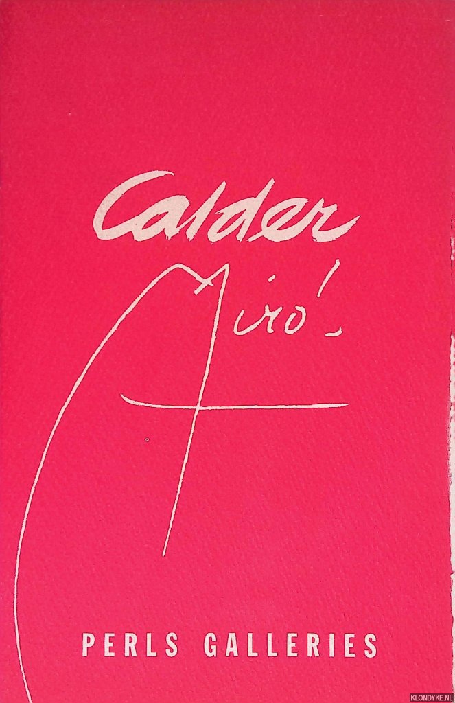 Alexander Calder; Joan Miro von Perls Galleries New York: Good (1961 ...