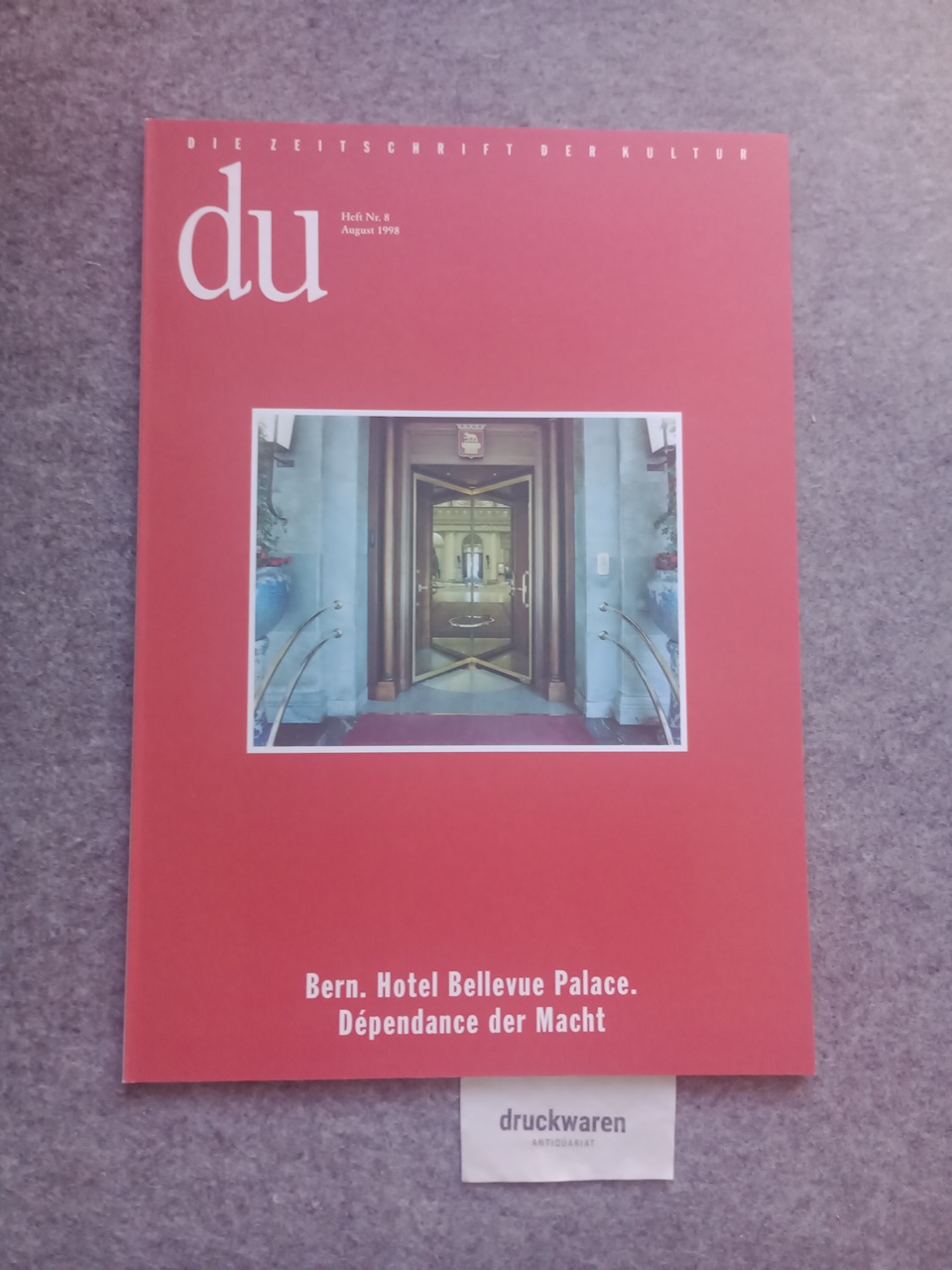 du 686 : Bern. Hotel Bellevue Palace. Dépendance der Macht. Die ...