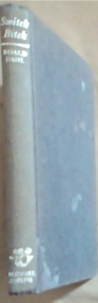 Switch Bitch by Dahl, Roald: Good Hardcover (1974) First Edition. | Chapter 1