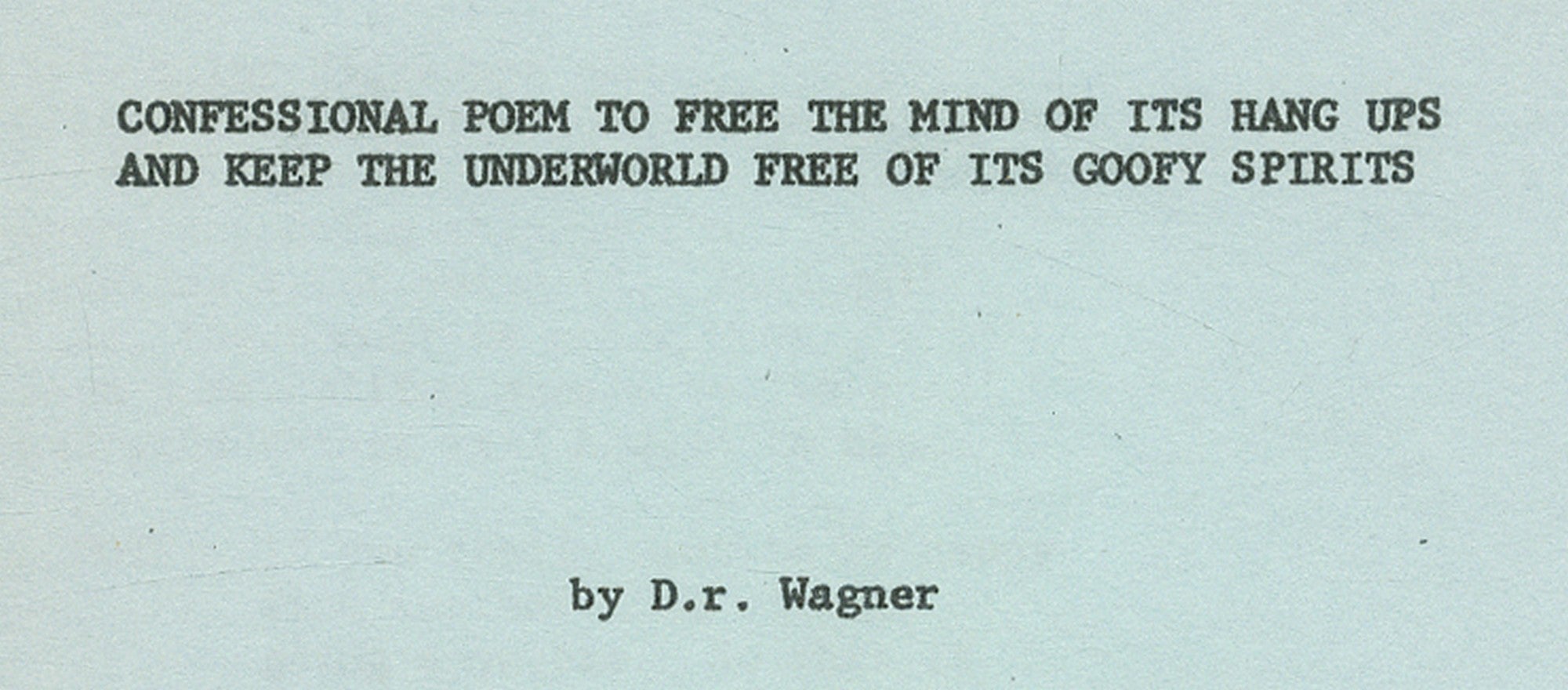 Confessional Poem to Free the Mind of Its Hang Ups and Keep the ...