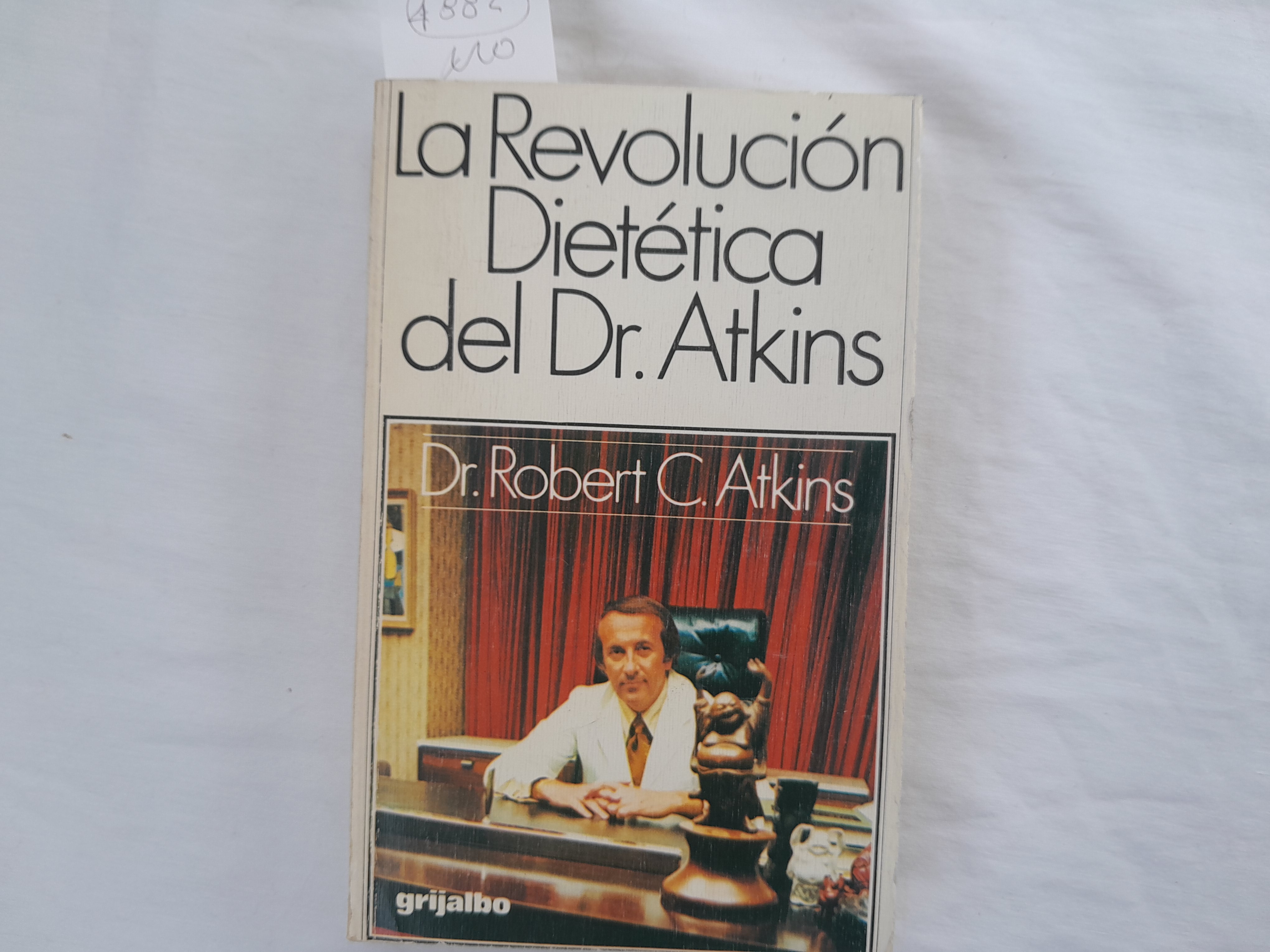 La revolución dietética del Dr. Atkins. de Atkins, Robert C. (Dr ...