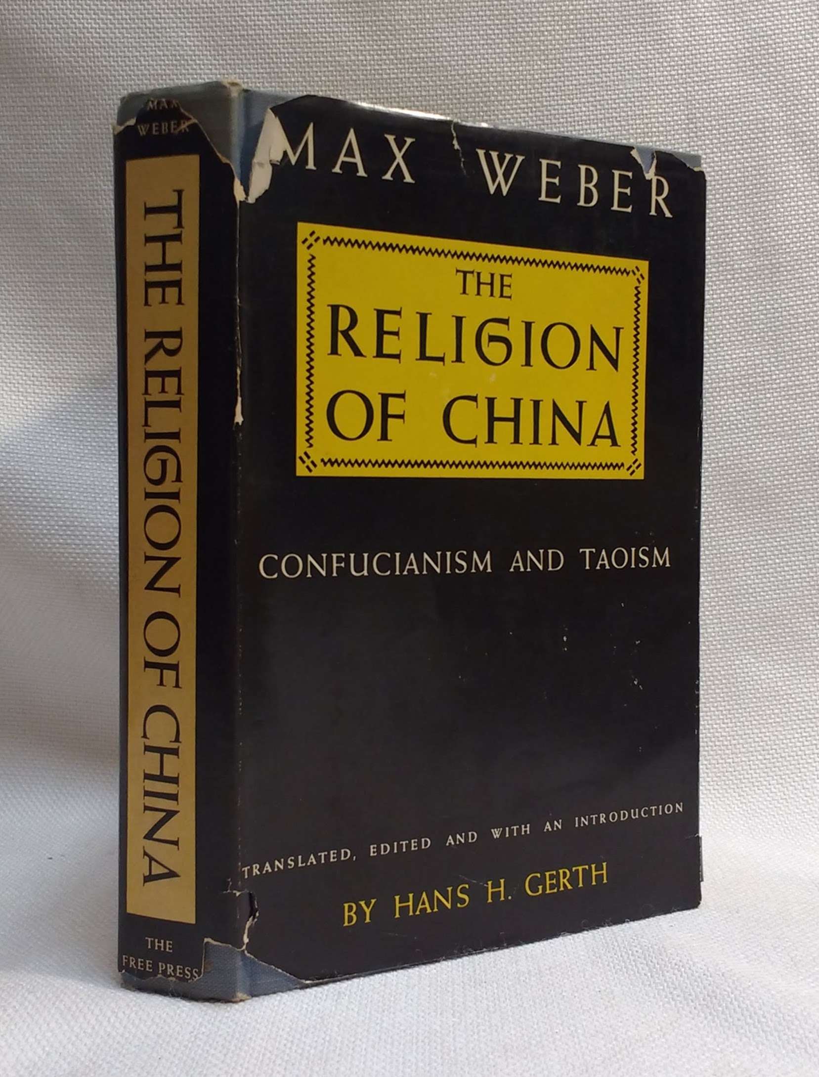 The Religion of China: Confucianism and Taoism by Weber, Max; Hans H ...