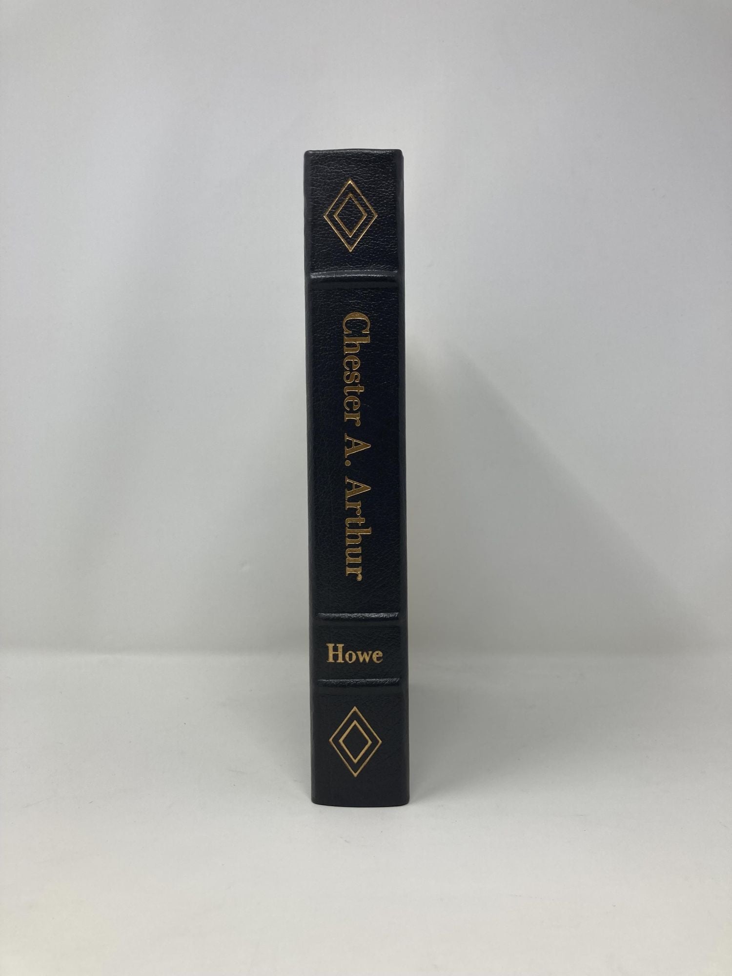 Chester A. Arthur; A Quarter-Century of Machine Politics by Howe ...