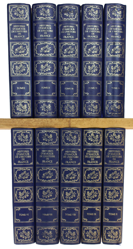 HISTOIRES D'AMOUR DE L'HISTOIRE DE FRANCE [complet en dix volumes]: by ...