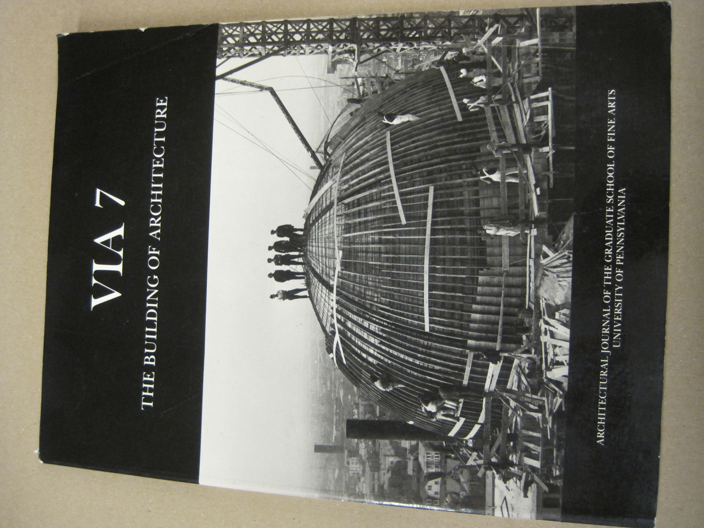 VIA 7: The Building of Architecture by Behrens, Paula: Very Good Soft ...