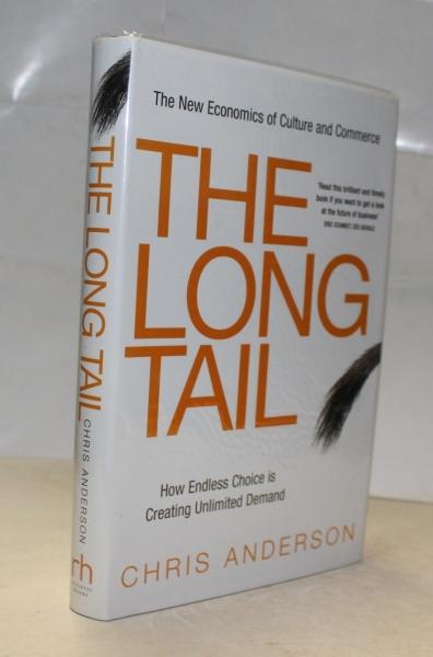 The Long Tail : How Endless Choice is Creating Unlimited Demand by ...