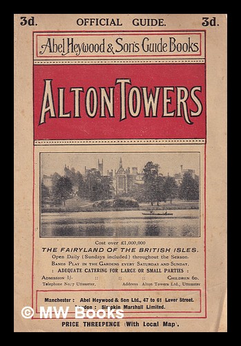 A guide to Alton Towers including Rudyard & interesting walks in the ...