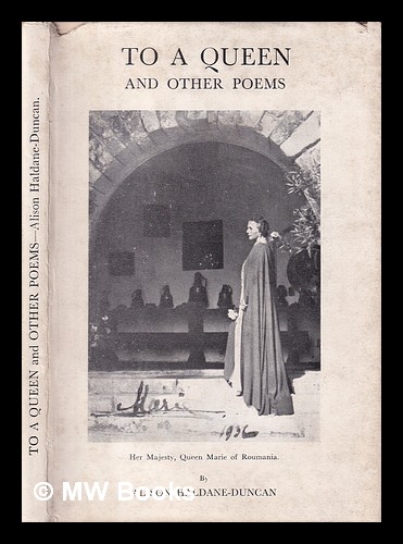 To a Queen, and other poems by DUNCAN, Alison Haldane: (1950) 1st ...