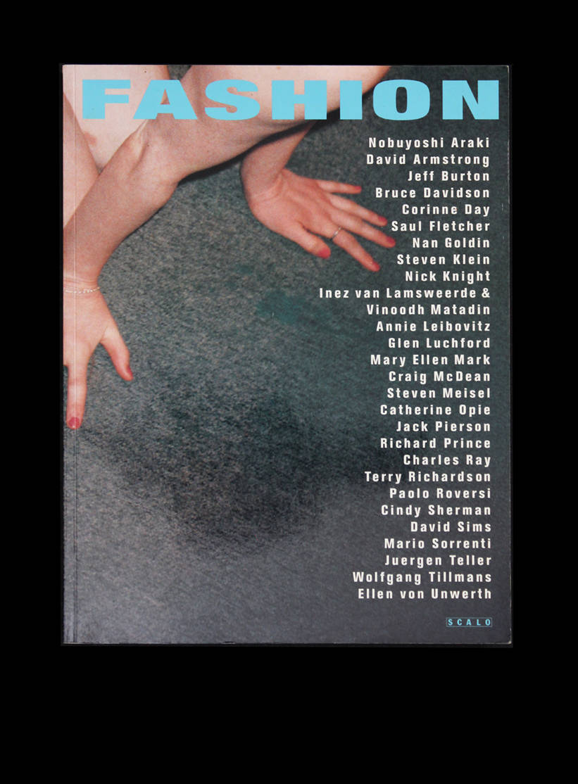 Fashion Photography of the Nineties by Nobuyoshi Araki, Corinne Day, Glen Luchford, David Sims ...