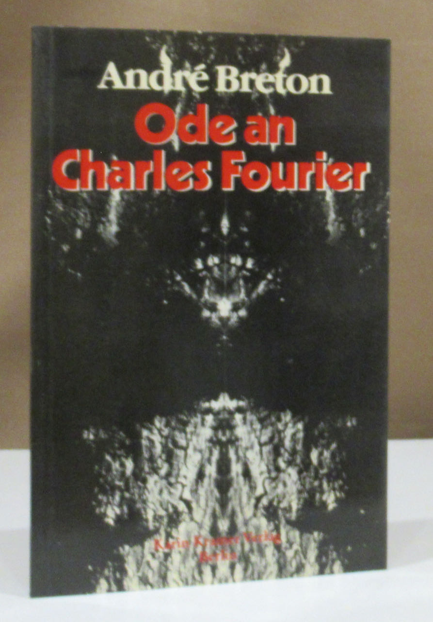 Ode an Charles Fourier. Surrealismus und utopischer Sozialismus. Hrsg ...