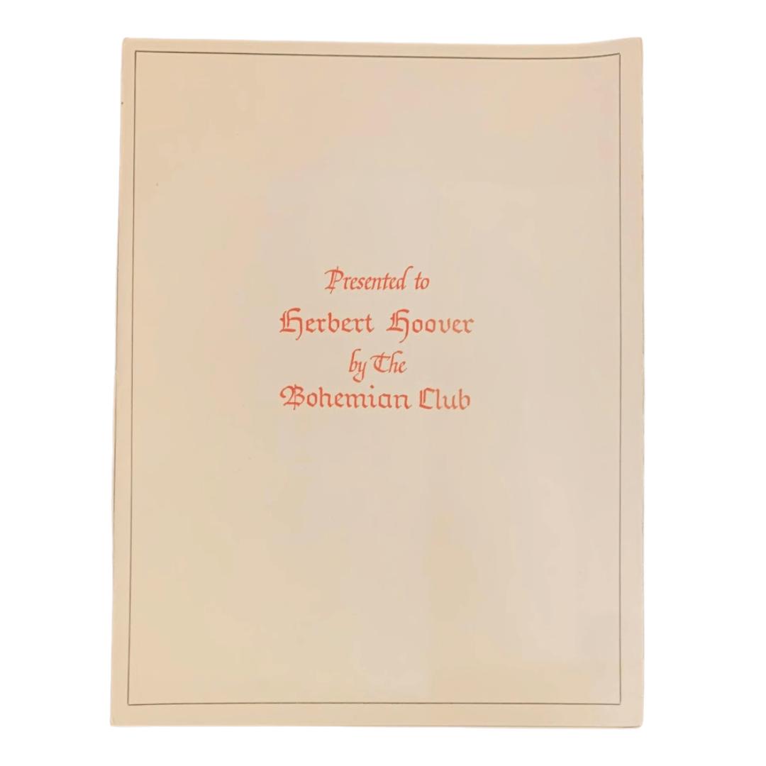 Presented to Herbert Hoover by the Bohemian Club by [Bohemian Grove ...