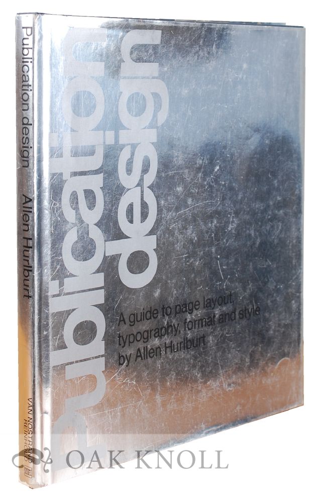 PUBLICATION DESIGN, A GUIDE TO PAGE LAYOUT TYPOGRAPHY, FORMAT AND STYLE ...
