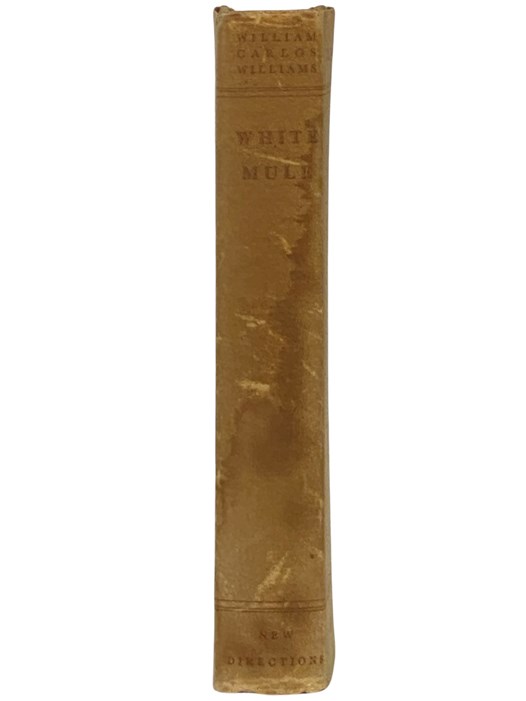 White Mule by Williams, William Carlos; Laughlin, James: Very Good Hard ...