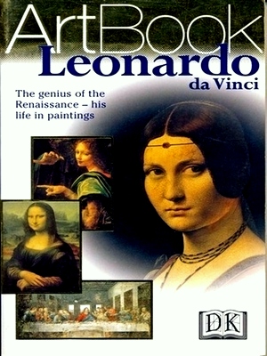Leonardo da Vinci - The genius of the Renaissance His life in paintings ...