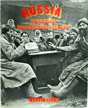 Russia in Original Photographs, 1860-1920 Limited Special Collection by ...