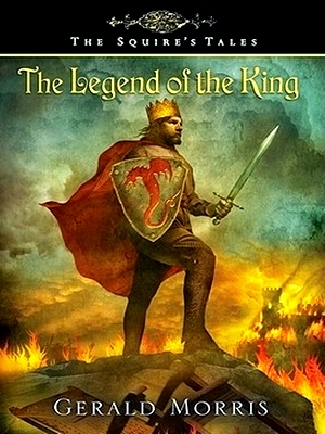 The Legend of the King Special Collection by Gerald Morris: Fine Hardcover (2010) First Edition ...