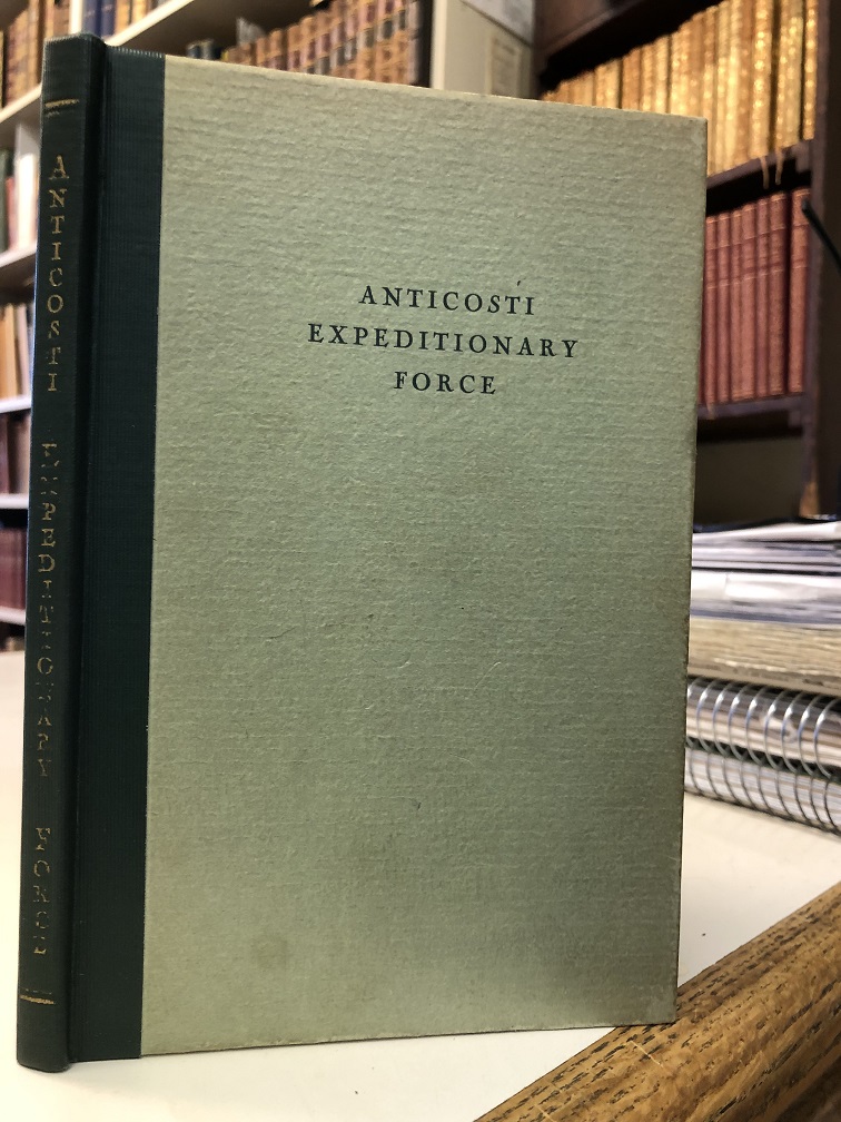A.E.F. : Anticosti Expeditionary Force by Pew, Alberta C. and: Joseph N ...