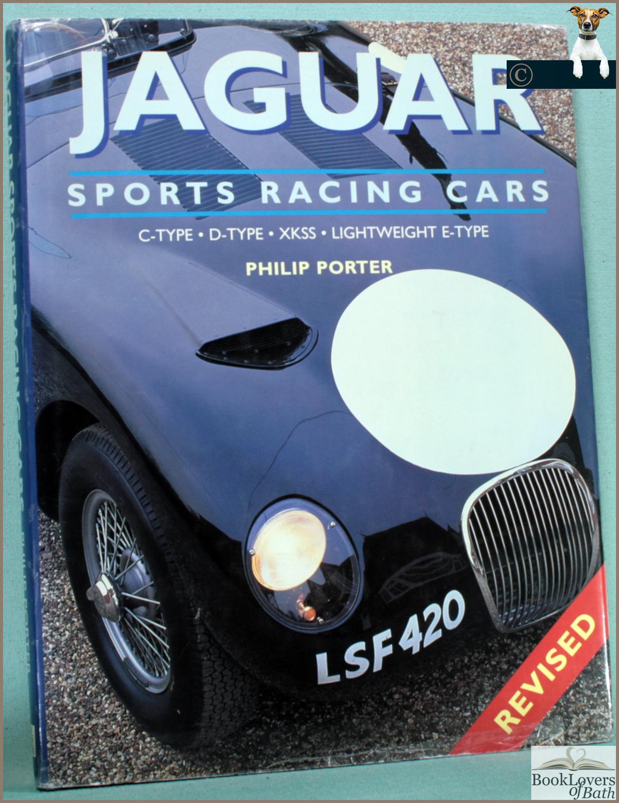 Jaguar Sports Racing Cars: C-type, D-type, XKSS, Lightweight E-type by ...