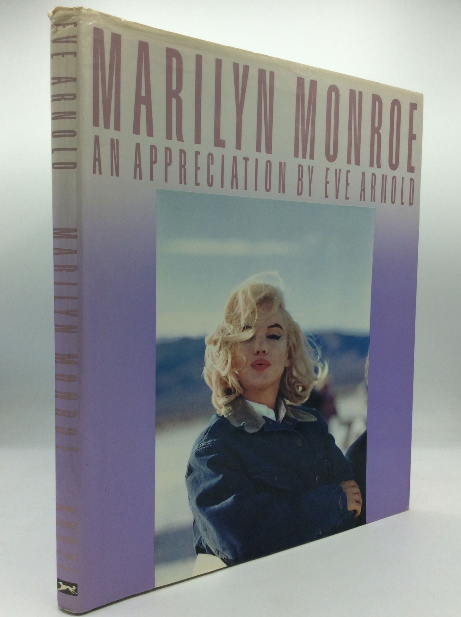 MARILYN MONROE: An Appreciation by Eve Arnold: Very Good Hardcover (1987) First Edition, First ...