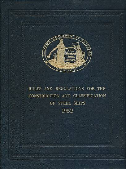 Lloyd's Register of Shipping. Rules and Regulations for the ...