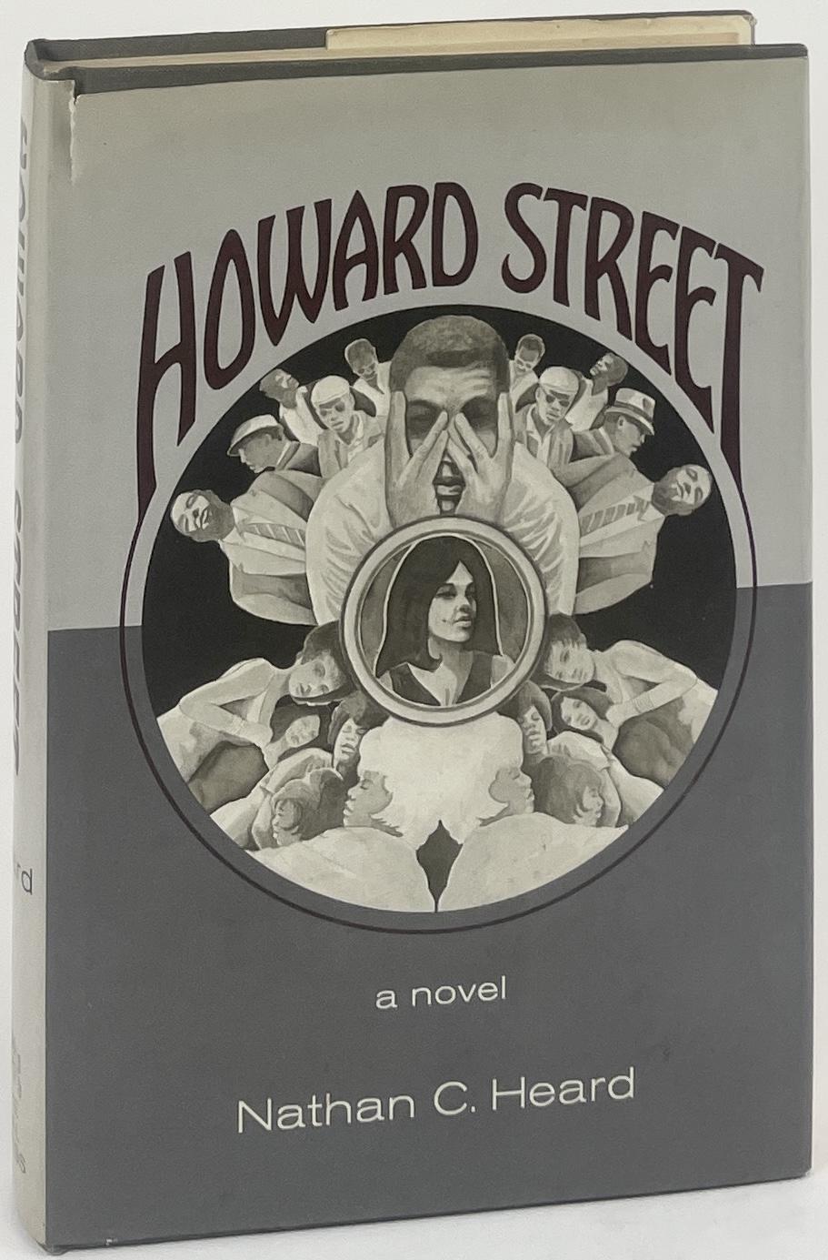 Howard Street by Nathan C. Heard: (1968) First Edition, stated ...