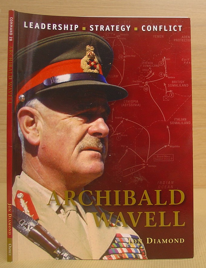 Archibald Wavell by Diamond, Jon: Fine (2012) 1st edition. | Eastleach ...