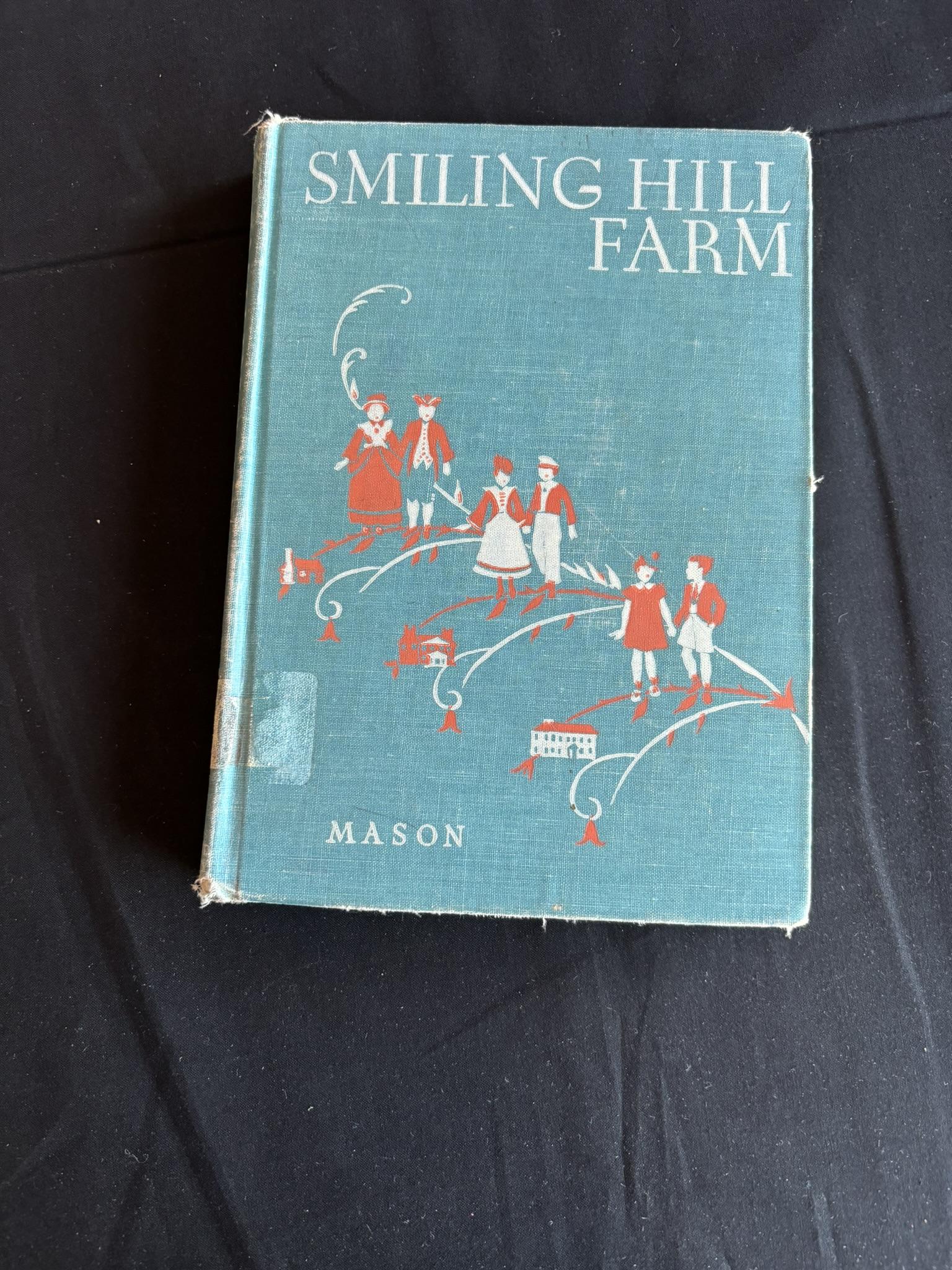 Smiling Hill Farm by Miriam E. Mason: Fine Hardcover (1937) 1st Edition ...