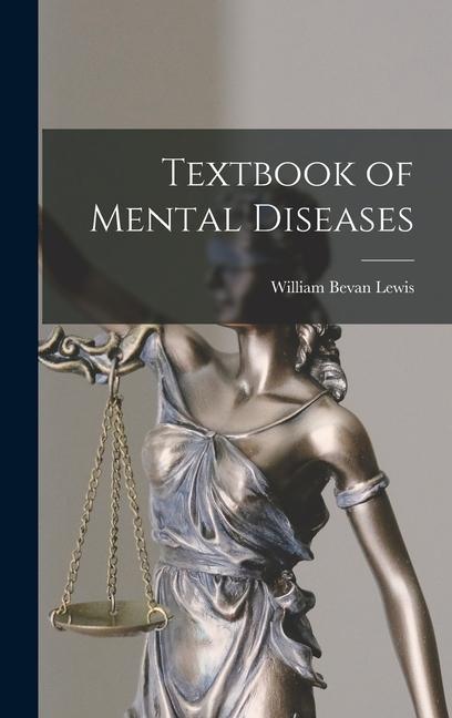 Textbook of Mental Diseases von Lewis, William Bevan: New (2022) | moluna