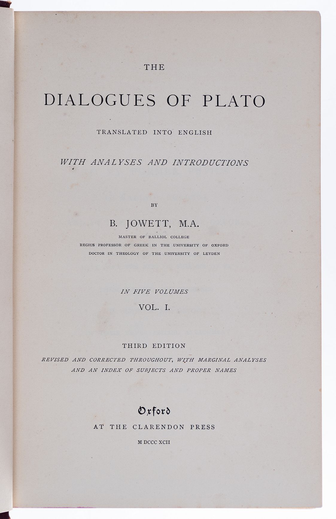 The Dialogues of Plato. Translated into English with Analyses and ...