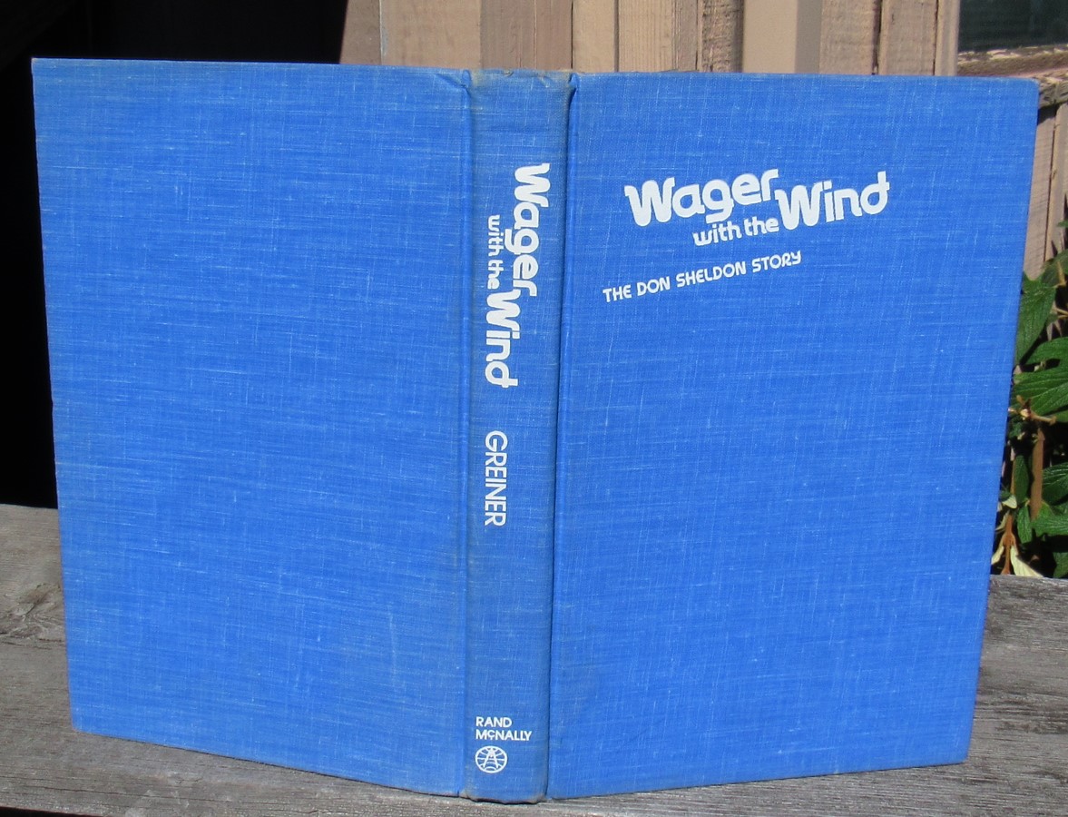 Wager With The Wind. The Don Sheldon Story -- 1974 Hardcover SIGNED by ...