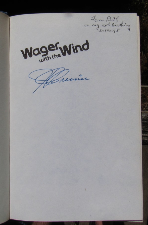 Wager With The Wind. The Don Sheldon Story -- 1974 Hardcover SIGNED by ...
