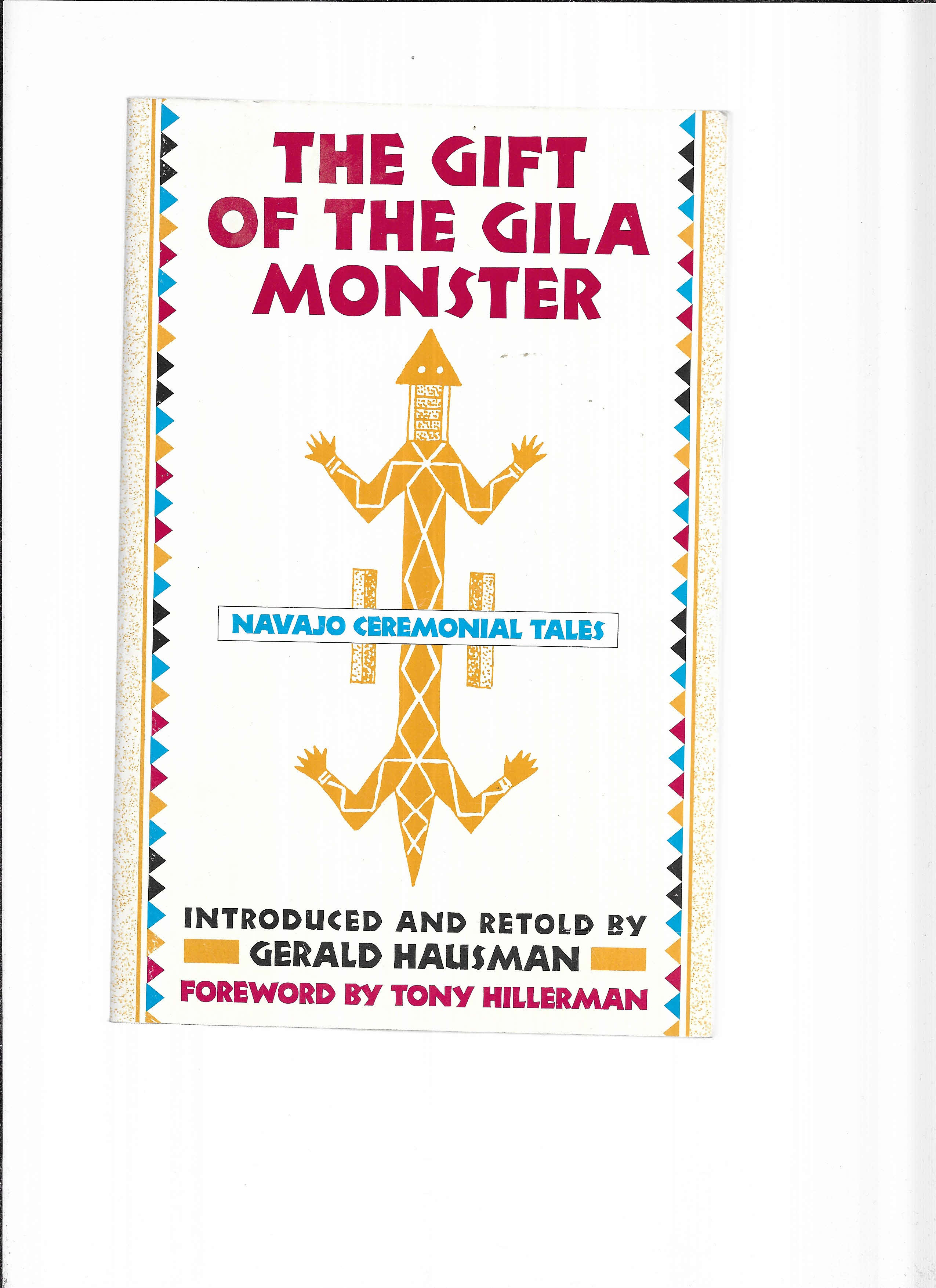 THE GIFT OF THE GILA MONSTER: Navaho Ceremonial Tales. Introduced And ...