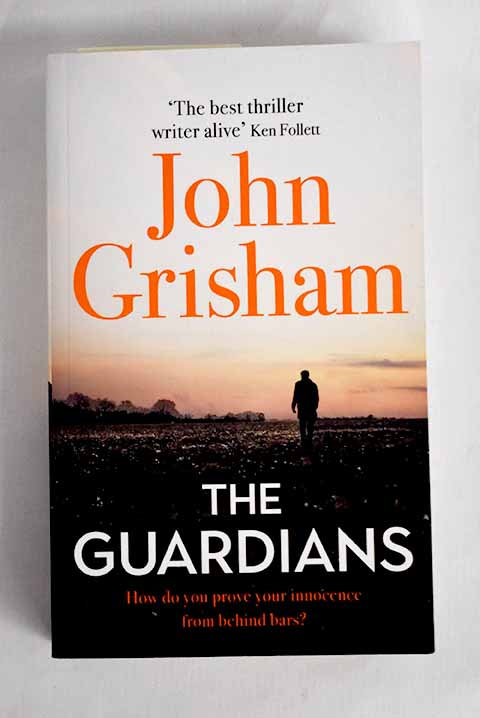 The guardians de Grisham, John: Bien tapa blanda (2019) | Alcaná Libros
