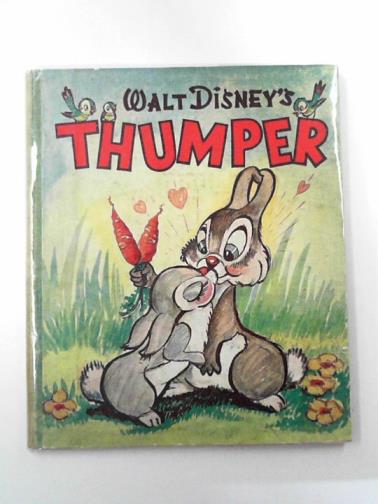 Walt Disney's Thumper by DISNEY, Walt: Used - Very Good. VG hardback ...