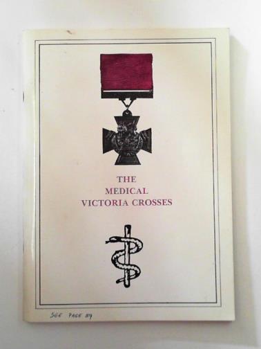 The Medical Victoria Cross by FORSYTHE-JAUCH, W.E.I: (1984) 1st edition ...
