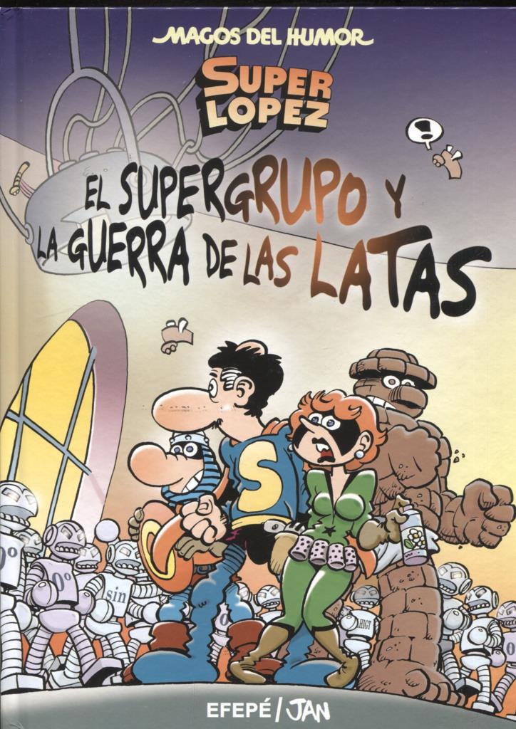 JAN: Magos del Humor numero 163: Superlopez: El supergrupo y la guerra ...