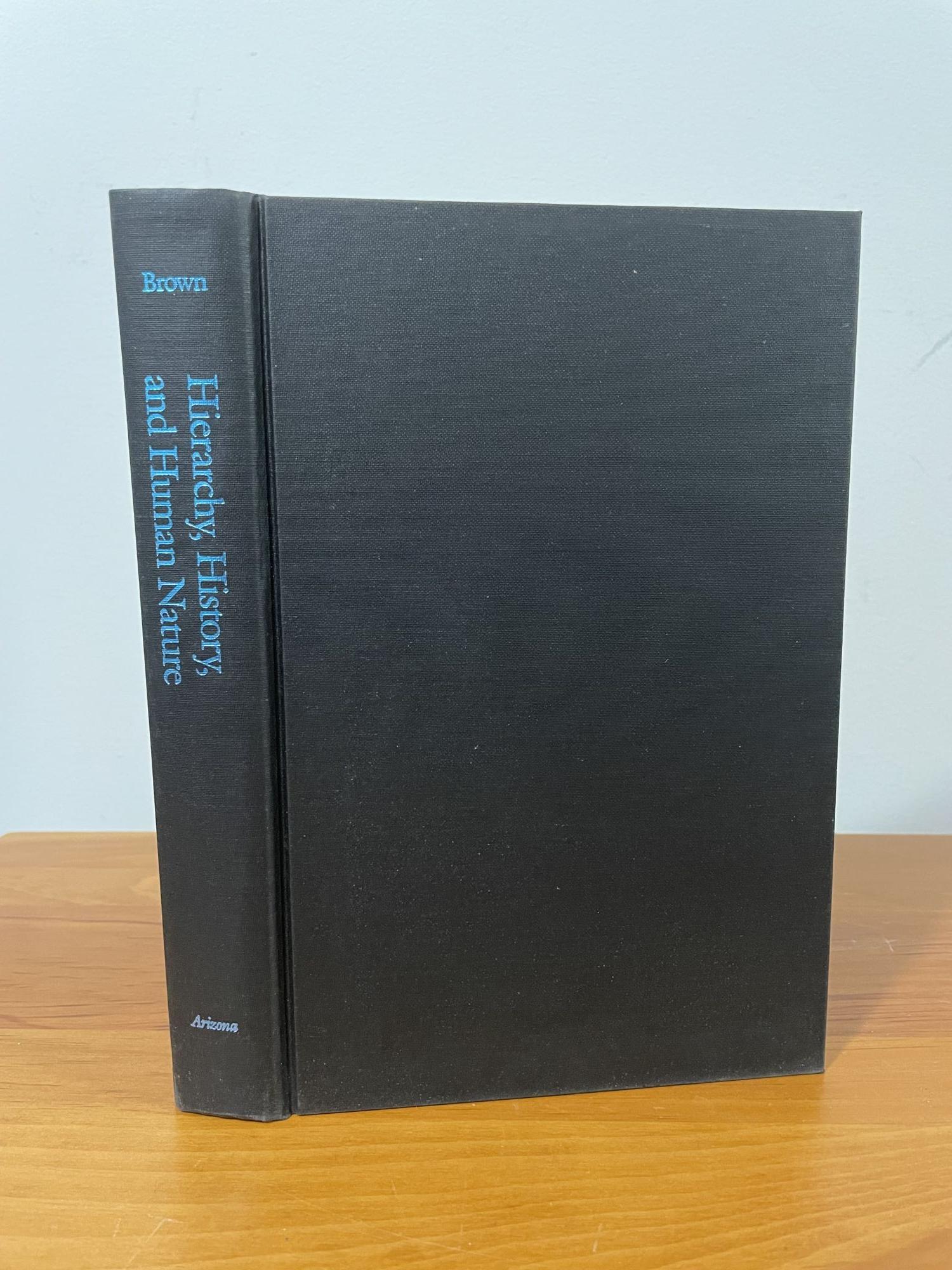 Hierarchy, History, & Human Nature The Social Origins of Historical ...