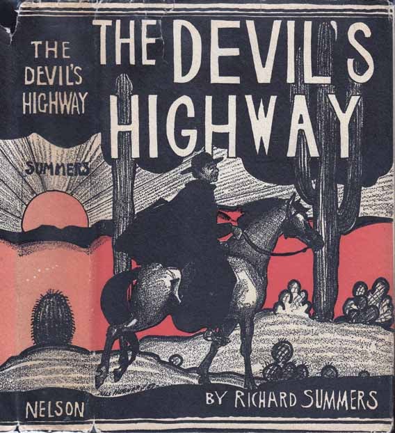 The Devil s Highway by SUMMERS, Richard A.: (1937) | Babylon Revisited Rare Books
