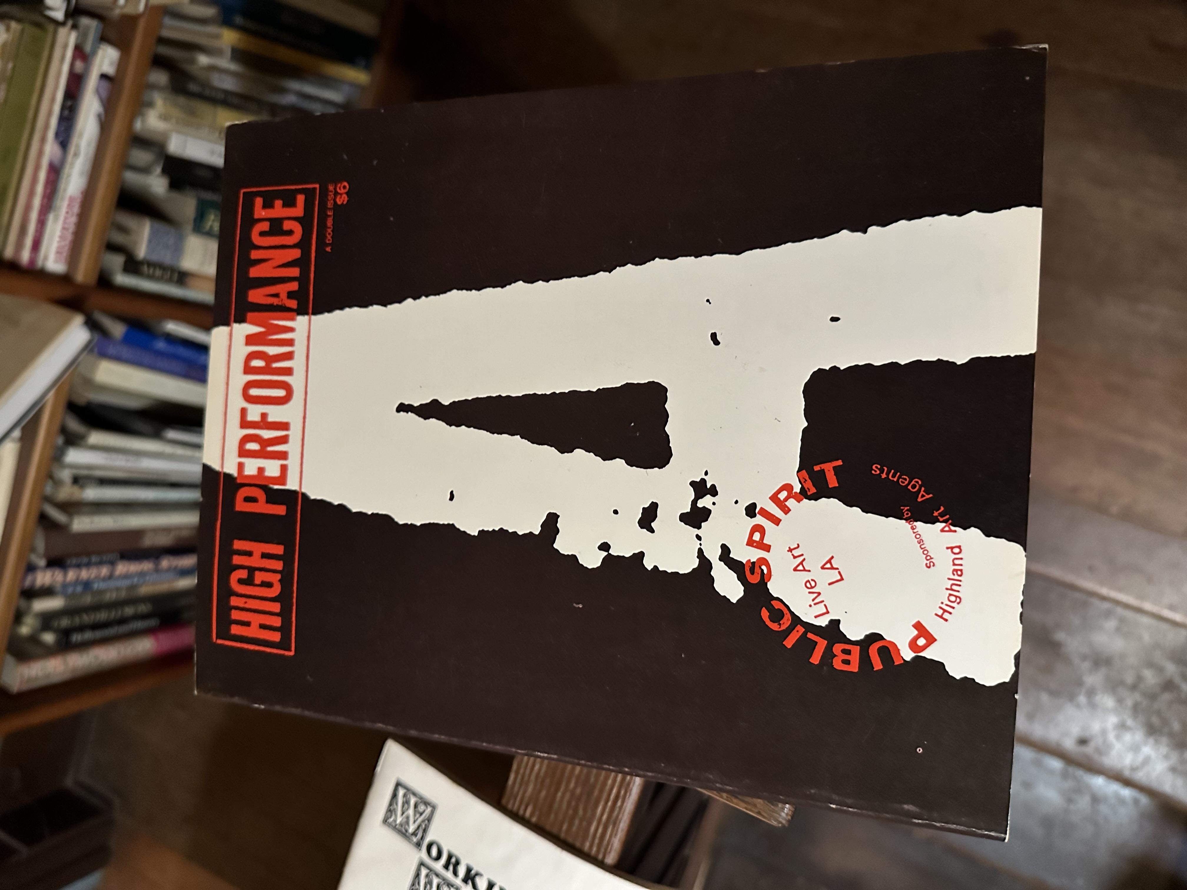 HIGH PERFORMANCE: The Performance Art Quarterly. Double Issue 11/12 ...