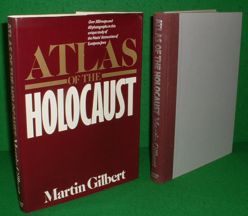 Atlas Of The Holocaust Signed Copy By Martin Gilbert Very Good